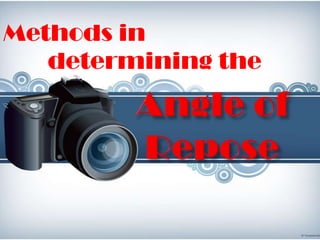 Angle of Repose | PPTX