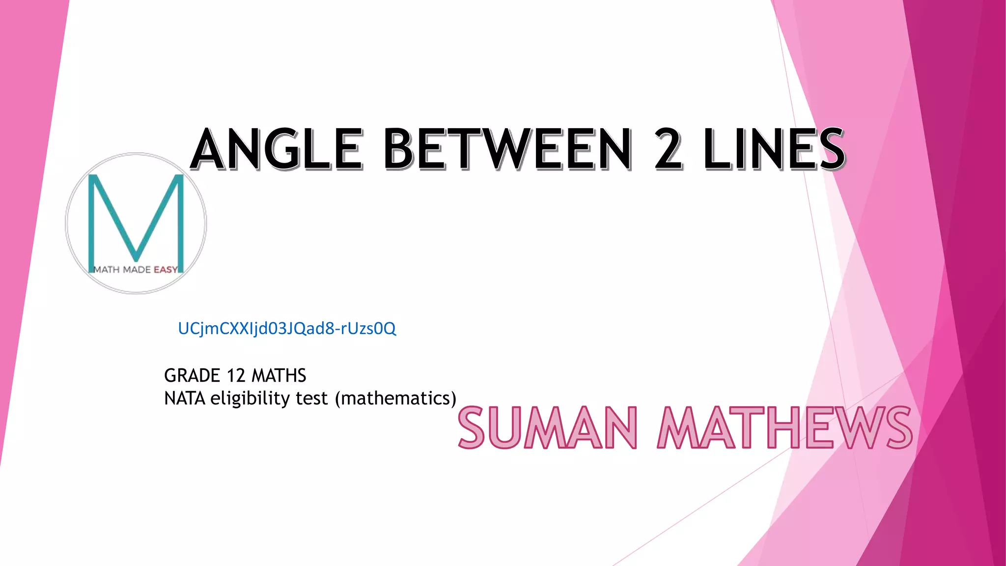 3 D GEOMETRY - ANGLE BETWEEN 2 LINES | PPTX | Science