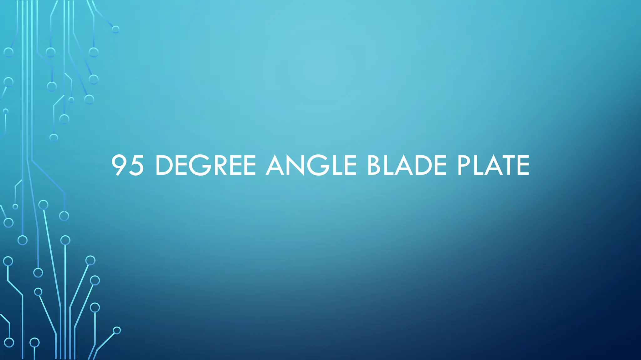 Angle blade plate[1] fracture of femur with - copy.pptx