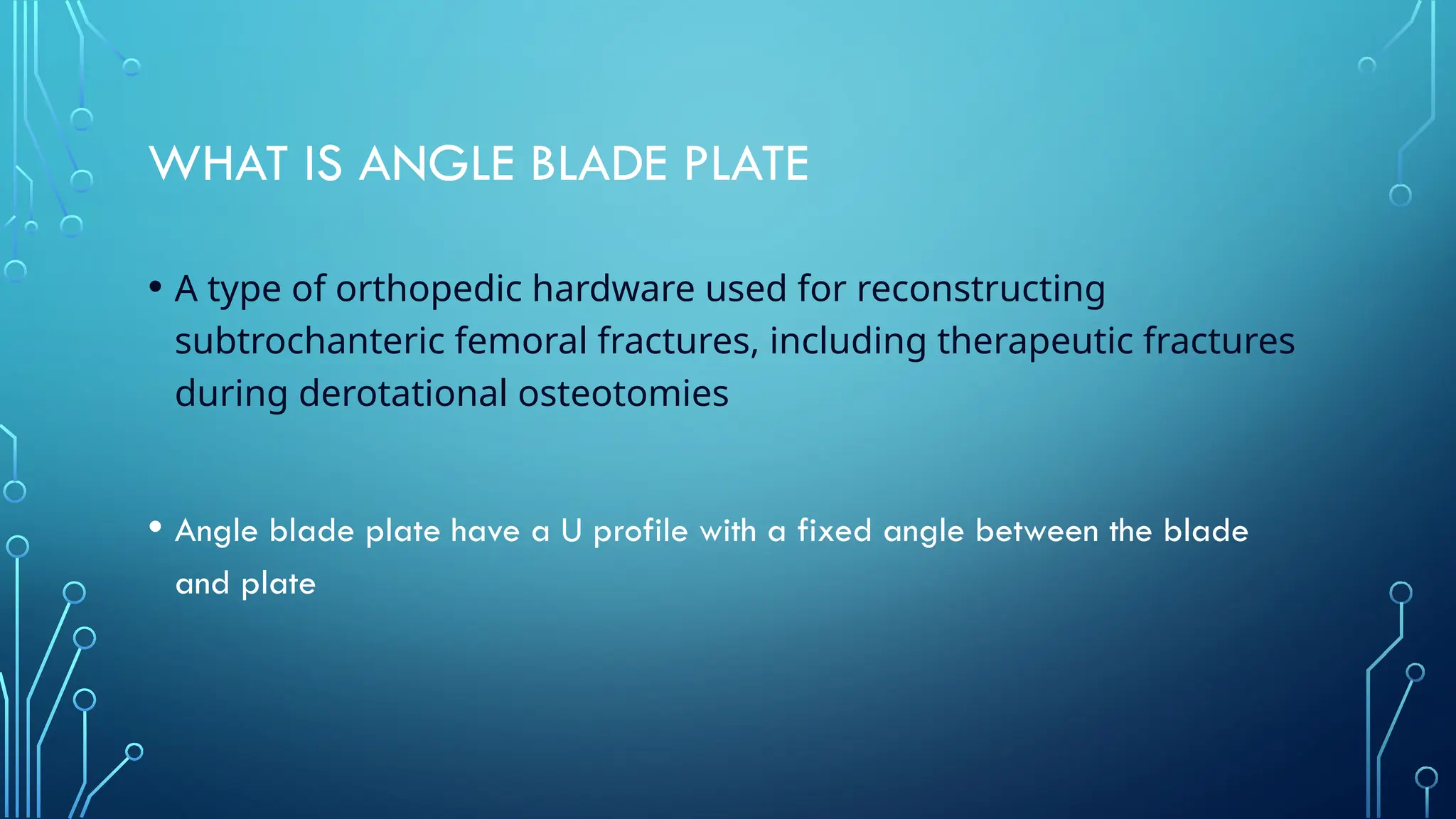 Angle blade plate[1] fracture of femur with - copy.pptx
