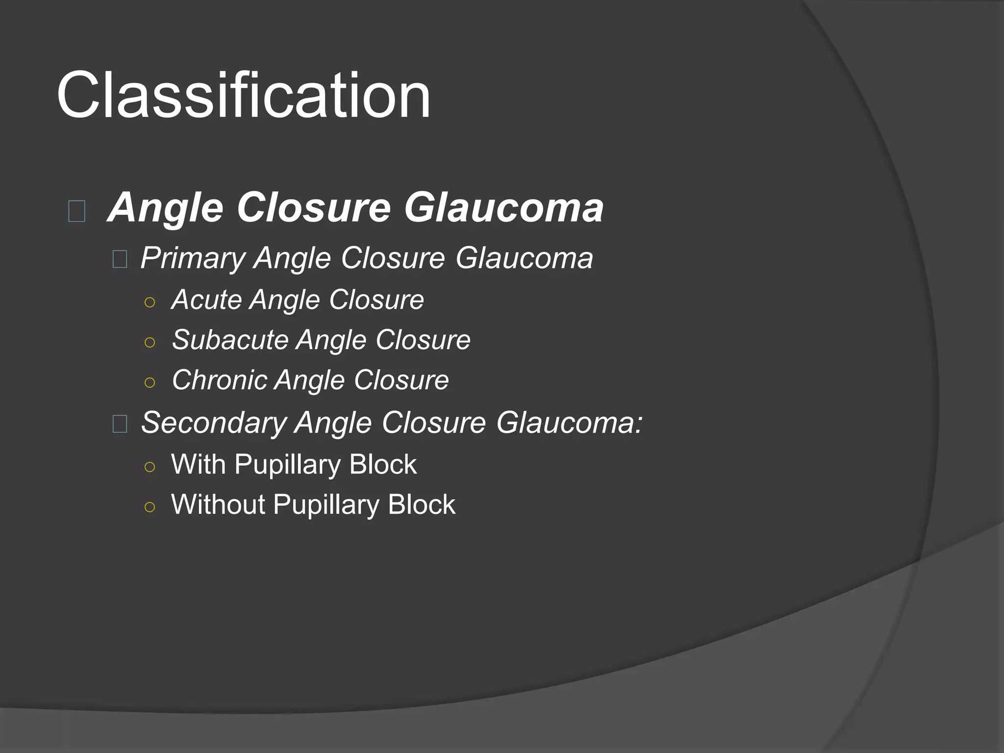 Angle Closure Glaucoma | PPTX