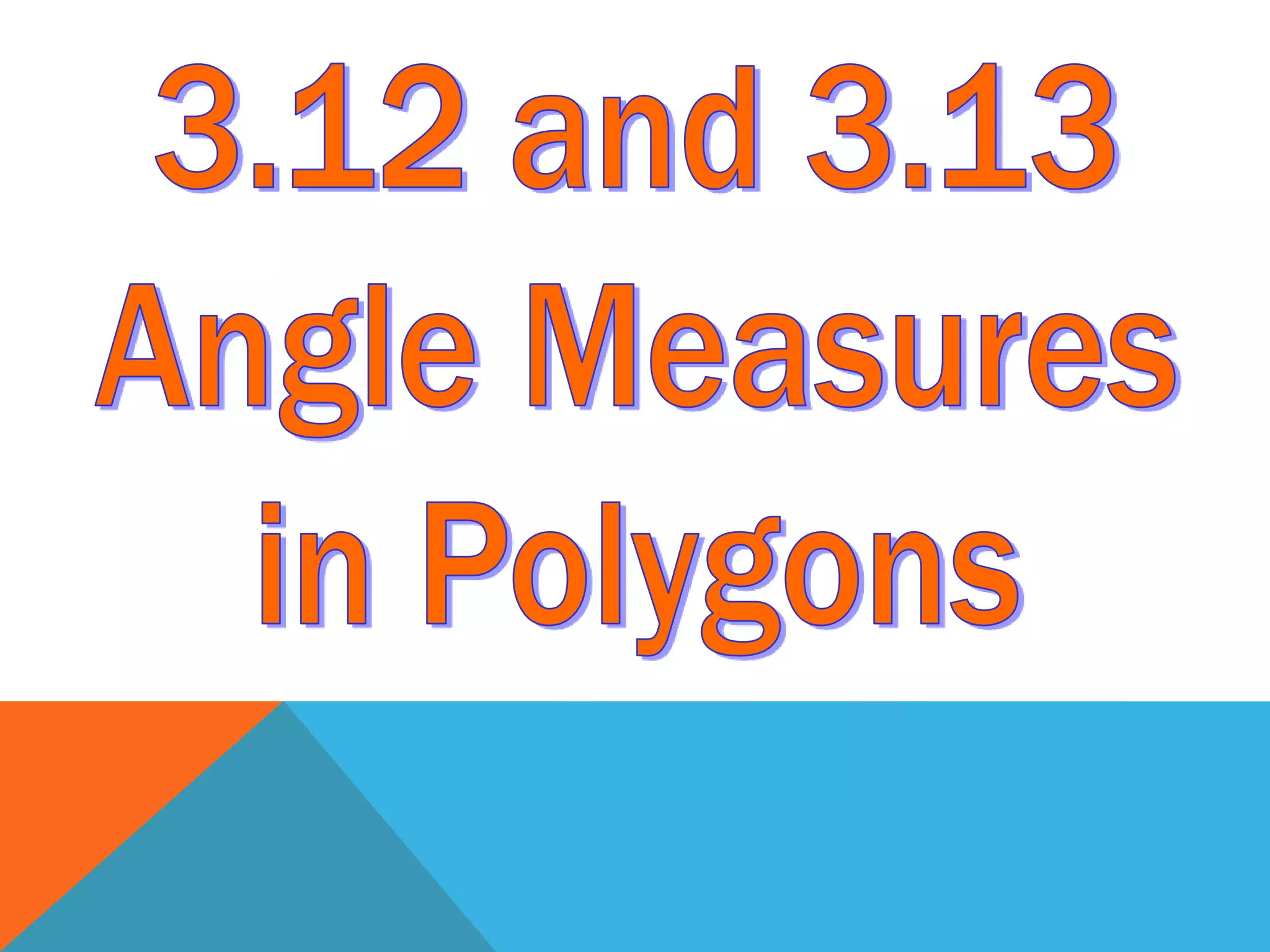 Angle measures in polygons lesson | PPTX