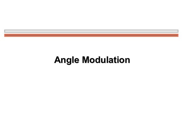 Angle modulation