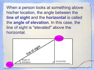 Angle of elevation and depression by: Erwin Navarro | PPT