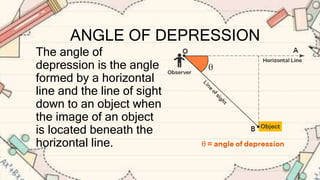 Angle of Elevation and Depression Grade 9 | PPTX