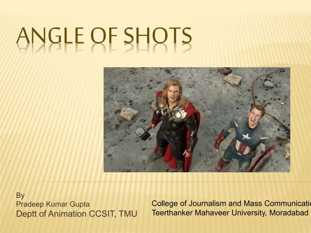 Angle of shots | PPSX | Photography | Arts and Crafts