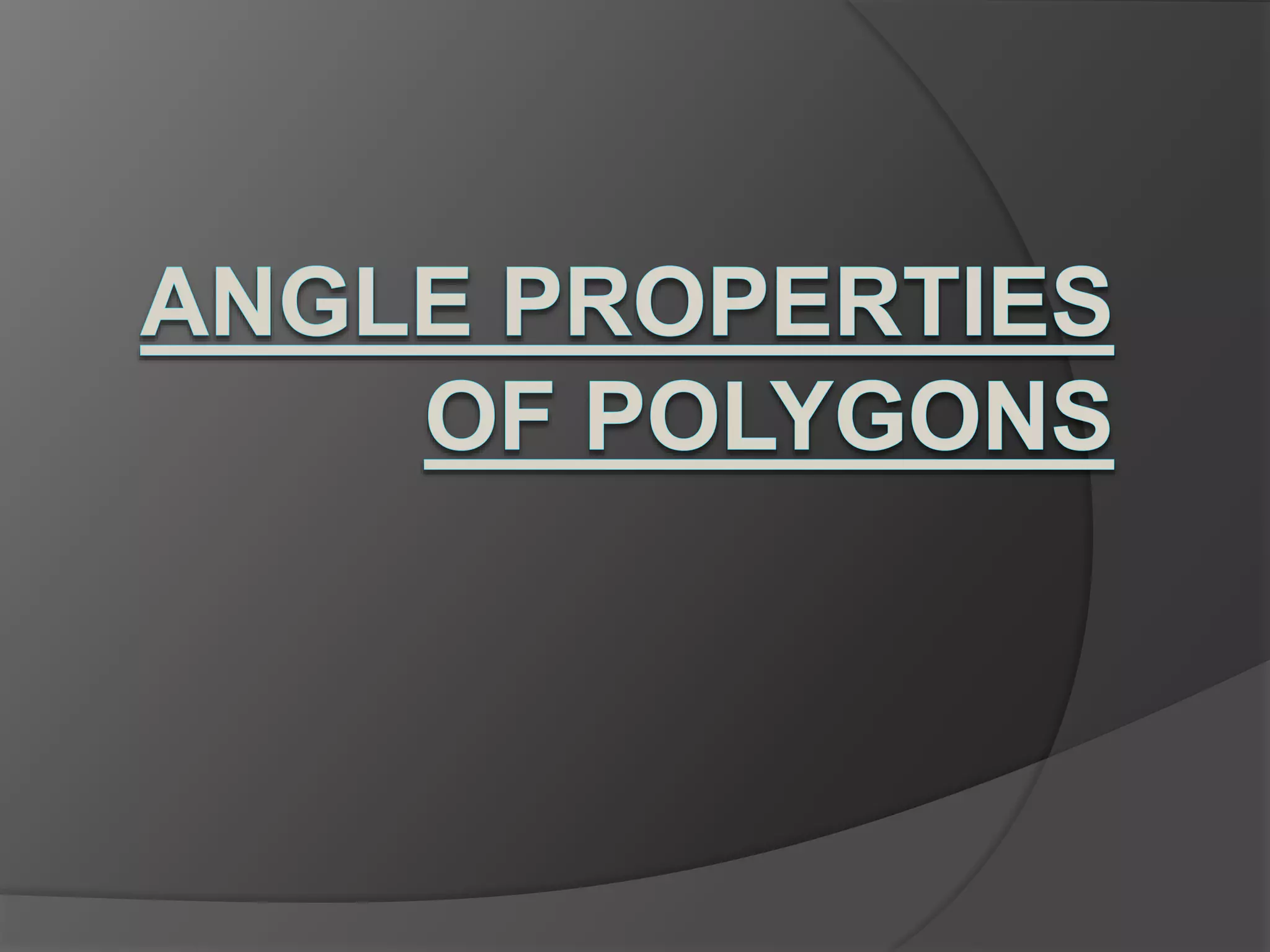 Angle properties of polygons part 2 | PPTX