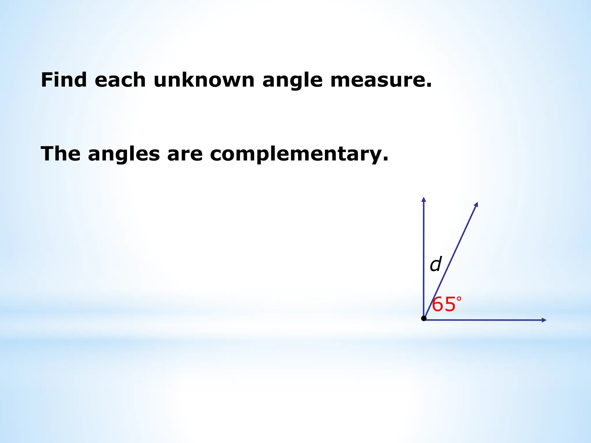 Angles and Angle Relationships - Complementary and Supplementary Angles | PPTX