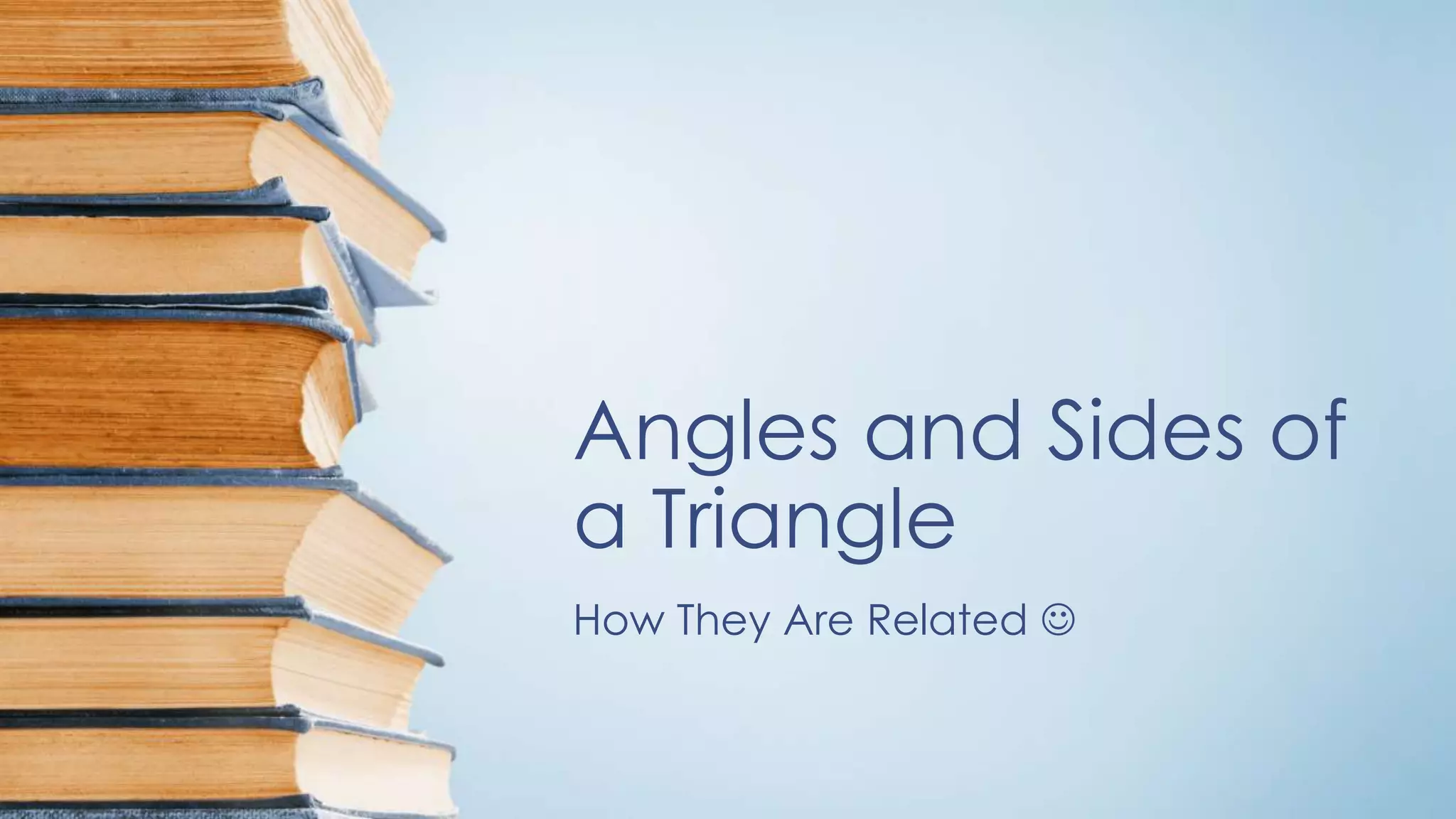 Angles and sides of a triangle | PPT