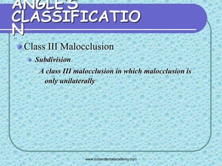 Angles classification & its shortcoming 2 /certified fixed orthodontic ...