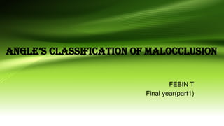 Angle’s classification of malocclusion. (2).pptx