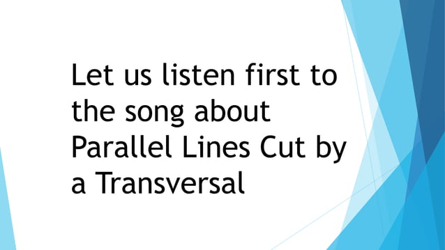 Angles Formed by Parallel Lines Cut by a Transversal.pptx