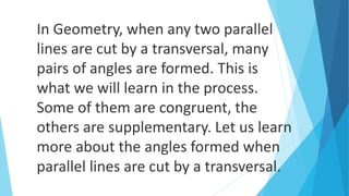 Angles Formed by Parallel Lines Cut by a Transversal.pptx