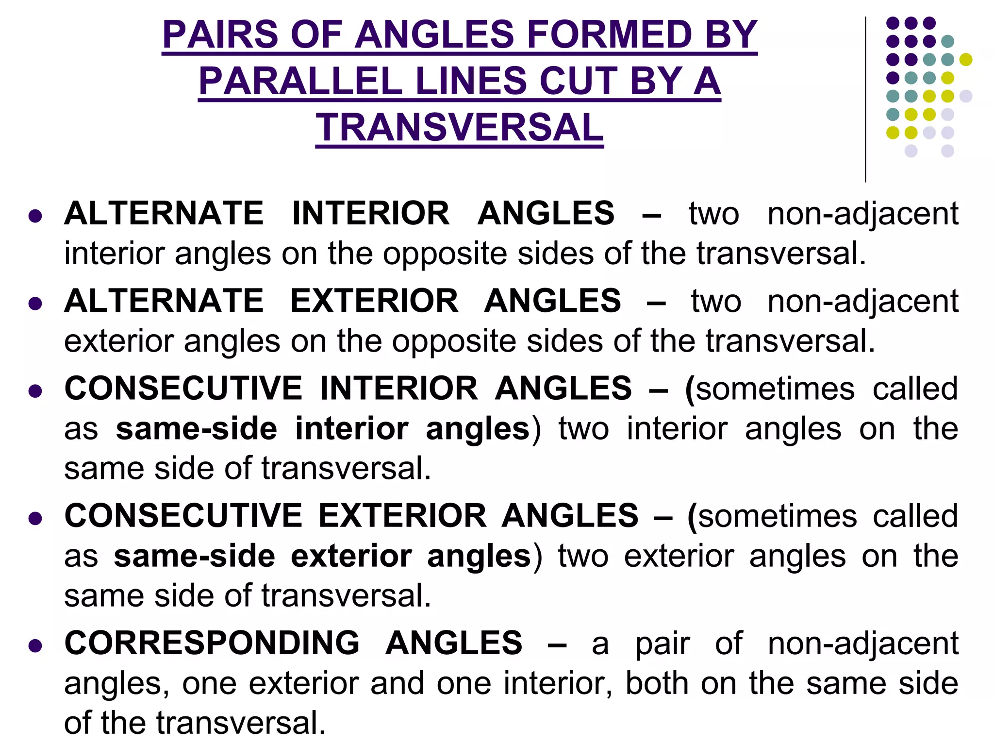 ANGLES FORMED BY PARALLEL LINES CUT BY A TRANSVERSAL.ppt
