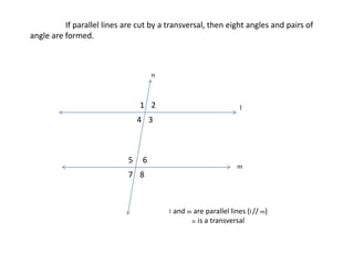 Angles formed by parallel lines cut by transversal | PPTX