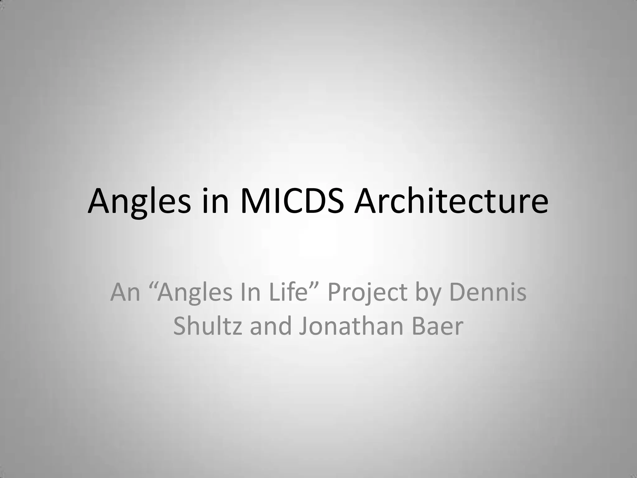 Angles In Micds Architecture | PPTX