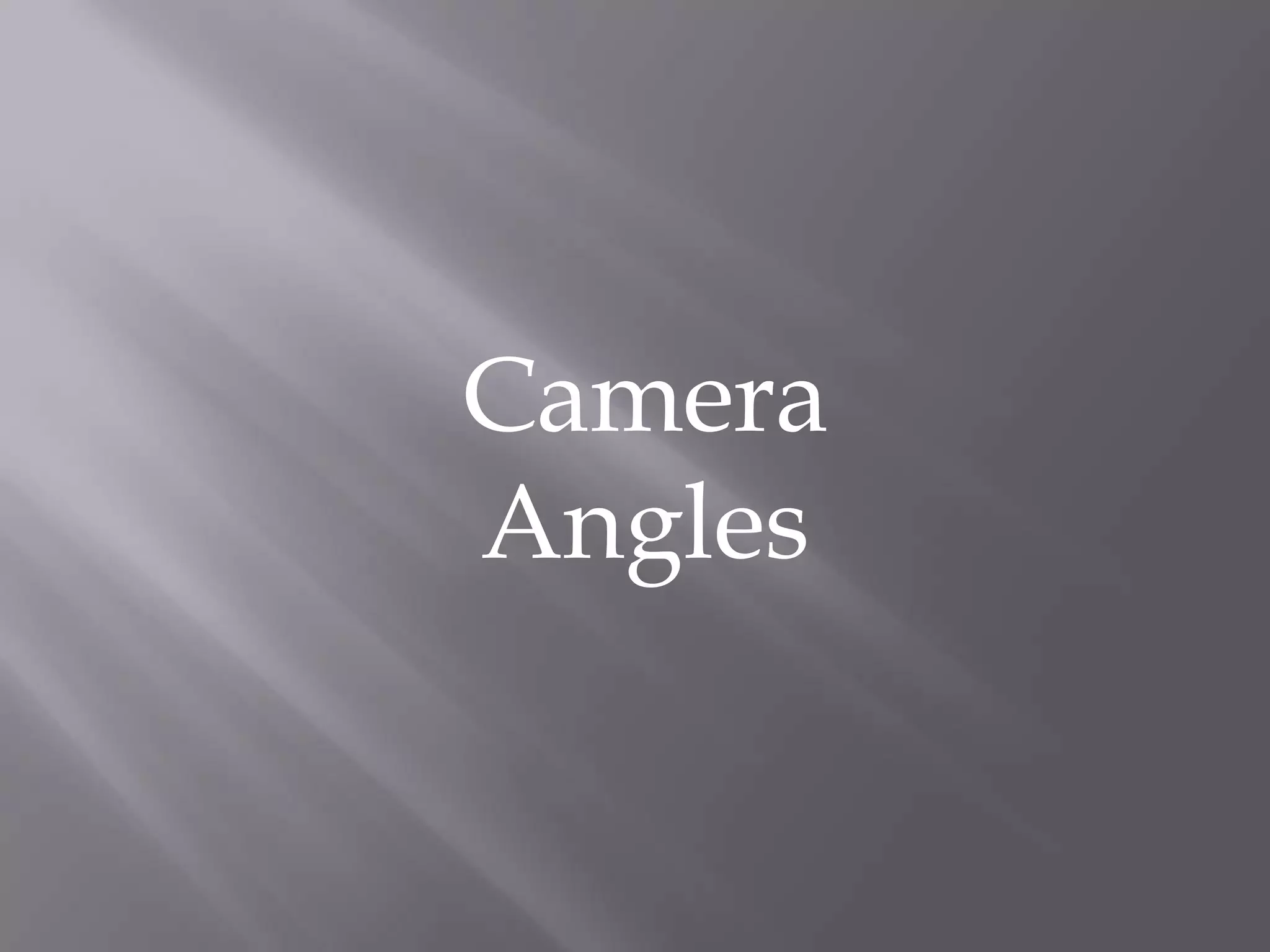 Camera angles, zooms and movements | PPTX