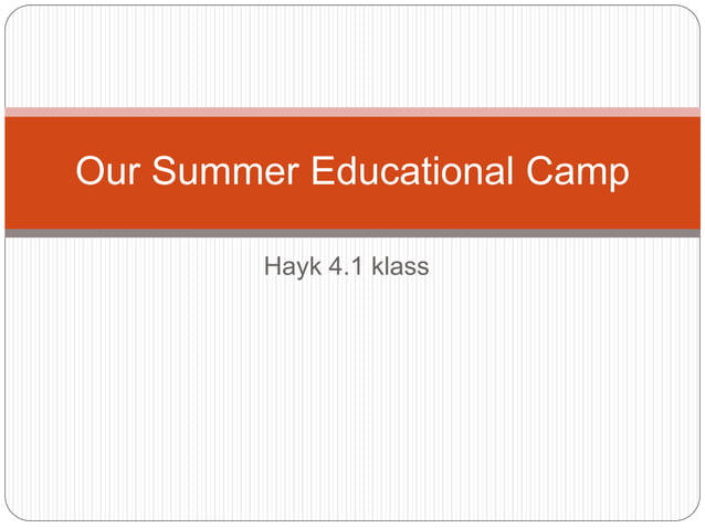 Our Summer Educational Camp | PPTX