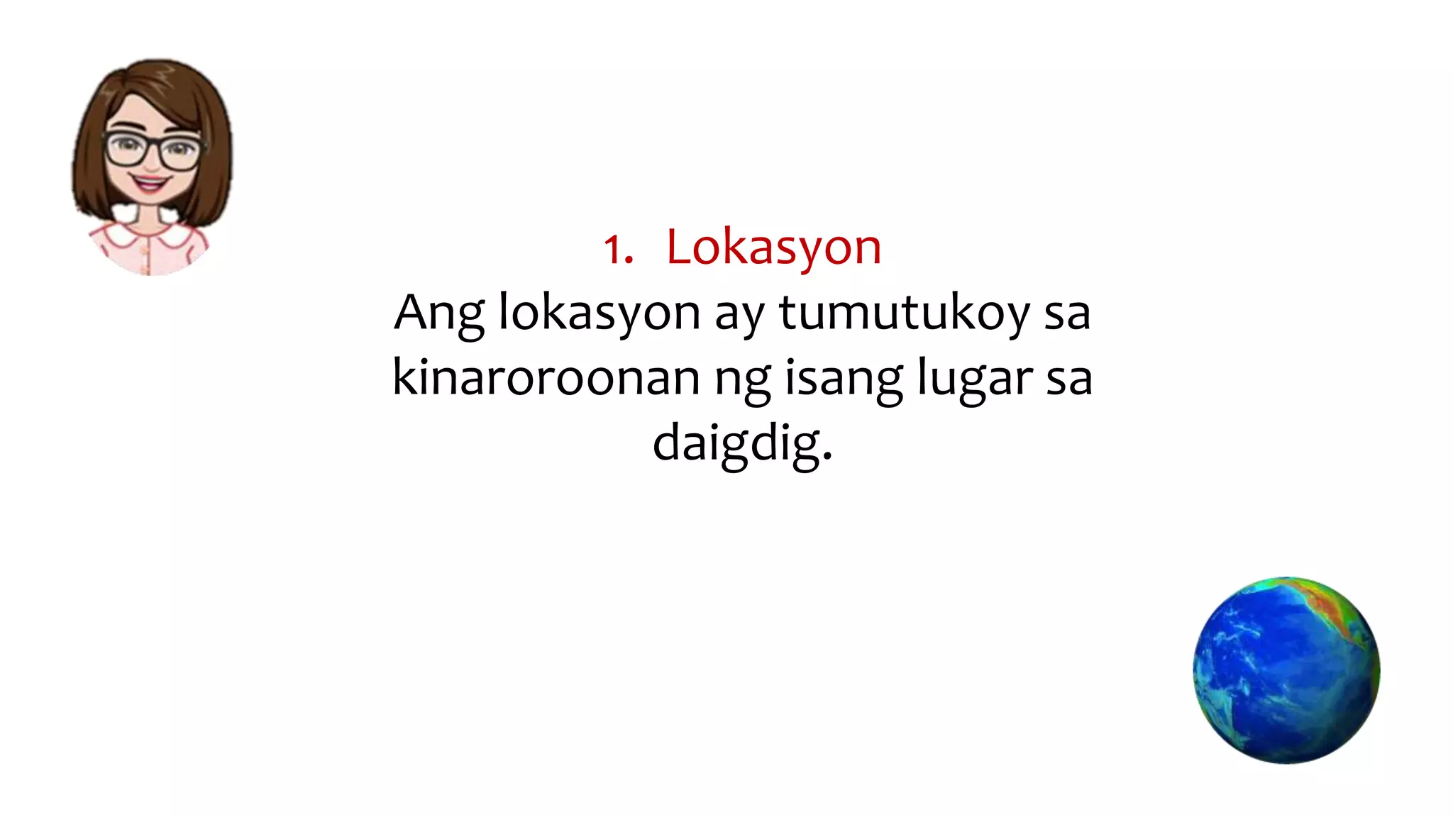 Ang limang tema ng heograpiya | PPTX