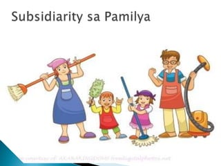Ang lipunan at ang prinsipyo ng subsidiarity | PPTX