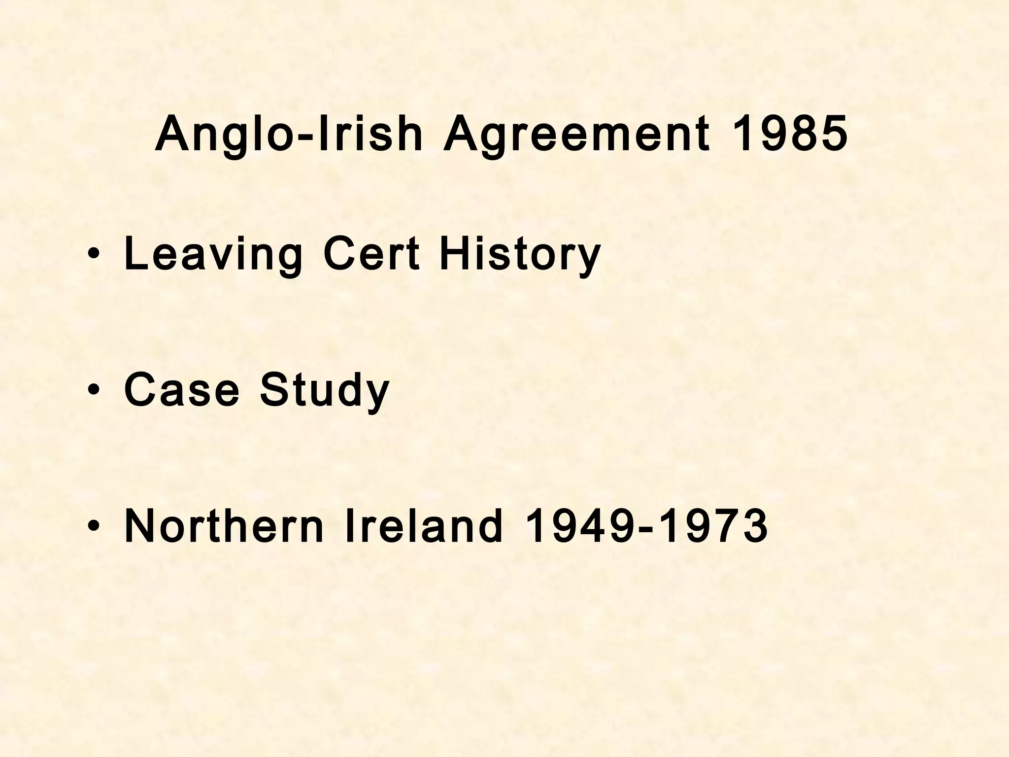 Anglo-Irish Agreement 1985 | PPT