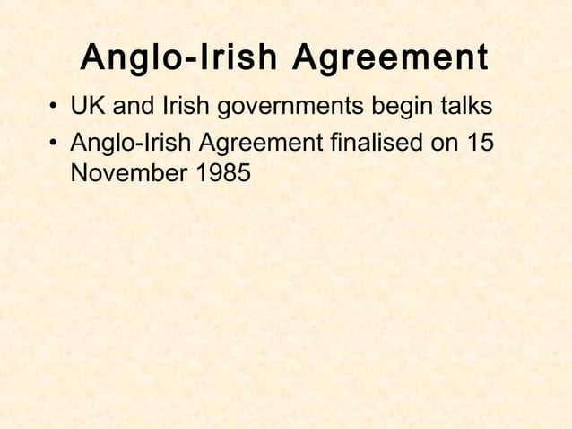 Anglo-Irish Agreement 1985 | PPT