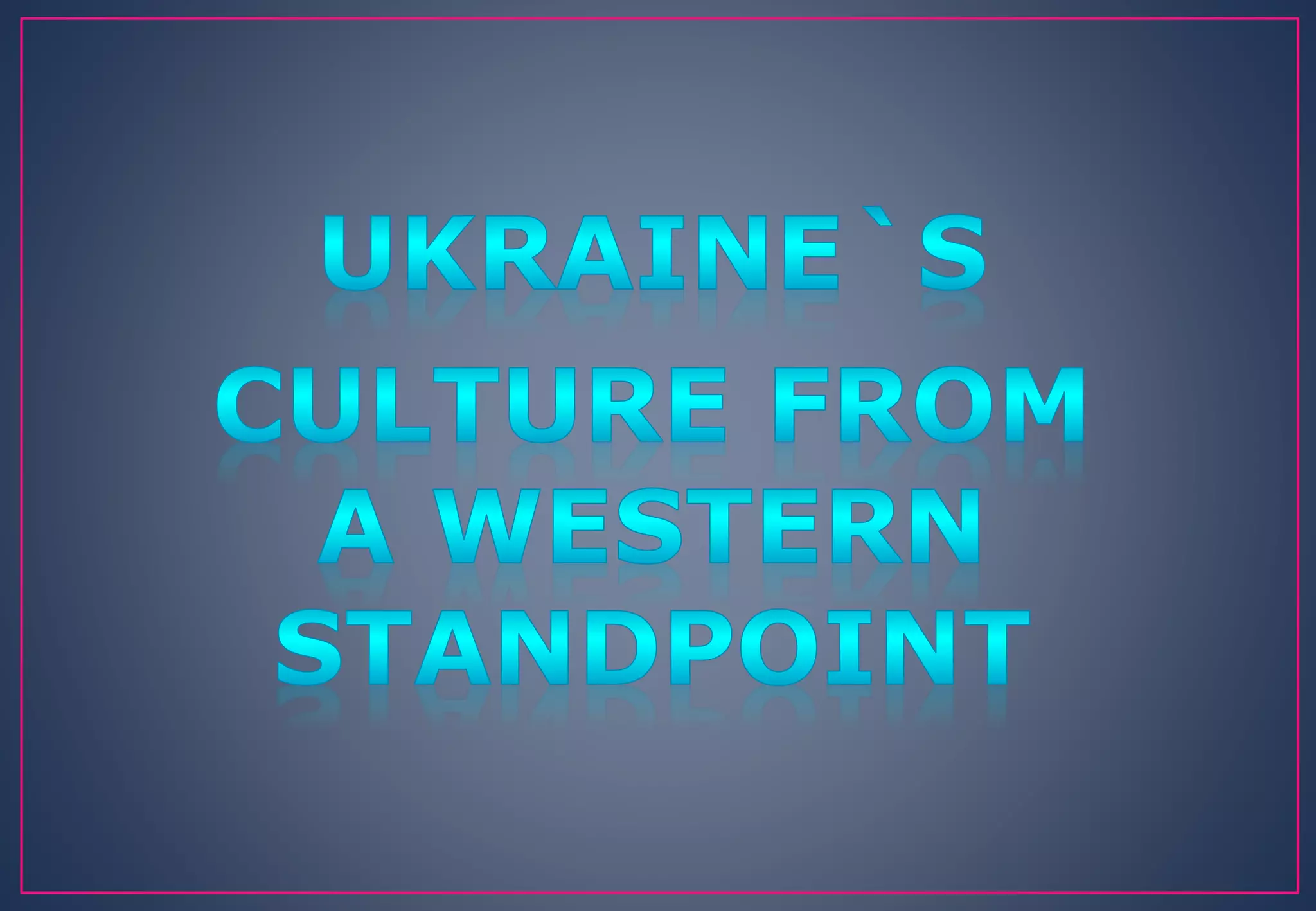 Ukraine's culture...... | PPTX