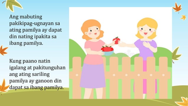 Ang mabuting pakikipag ugnayan ng aking pamilya sa ibang pamilya | PPTX