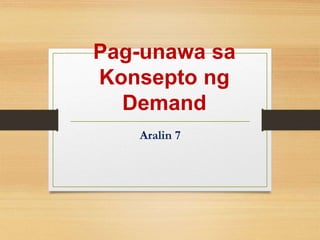 Ang_mamimili_at_ang_demand.ppt