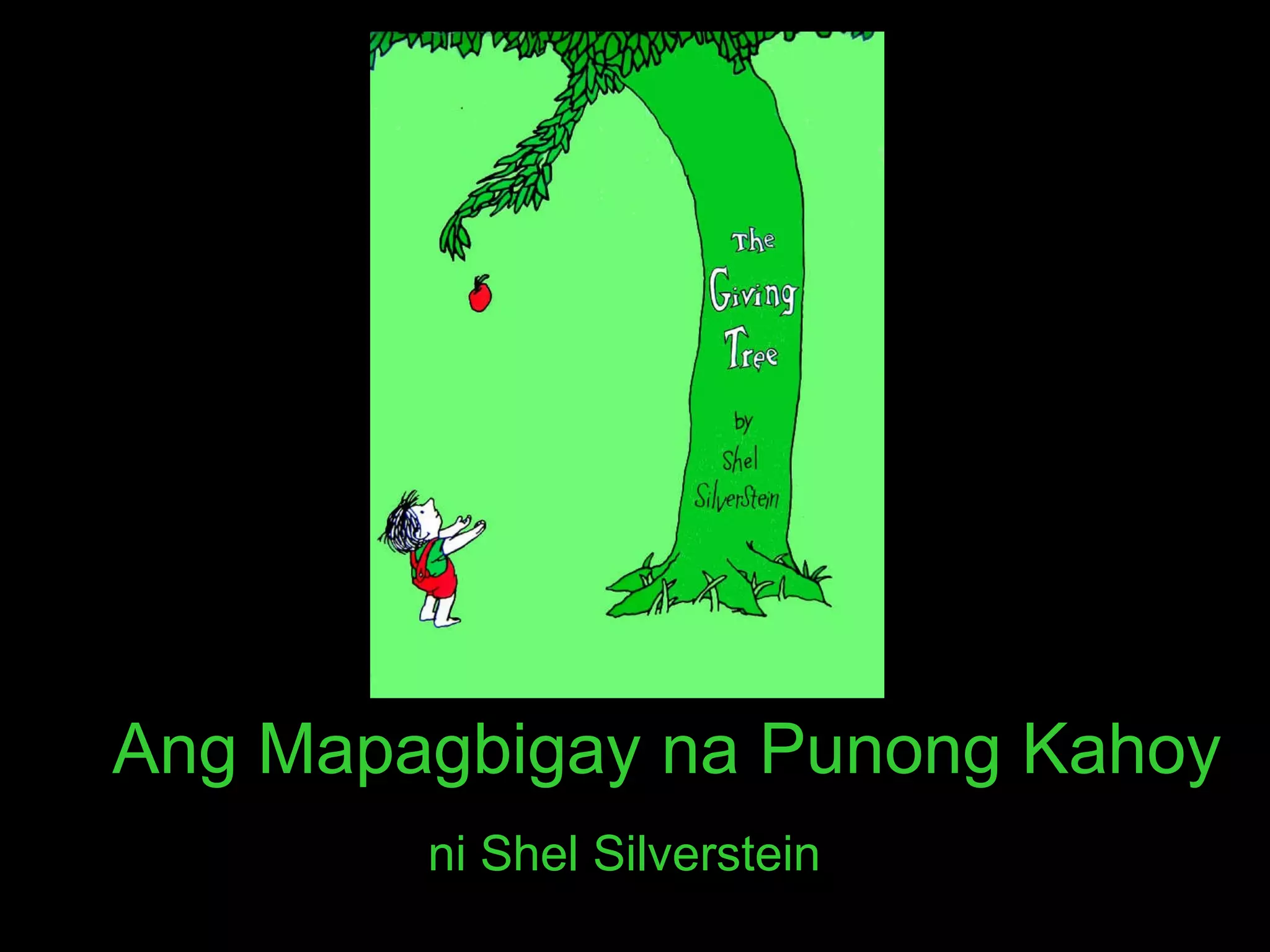 Ang Mapagbigay Na Punong Kahoy | PPT