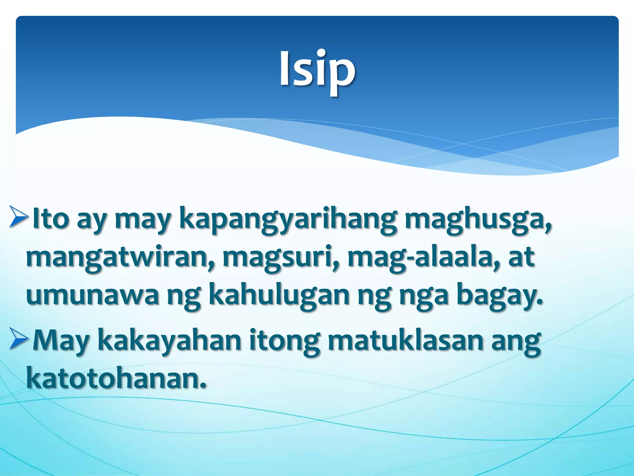 Ang mataas na gamit at tunguhin ng isip | PPTX