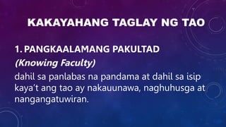 ANG MATAAS NA GAMIT AT TUNGUHIN NG ISIP.pptx