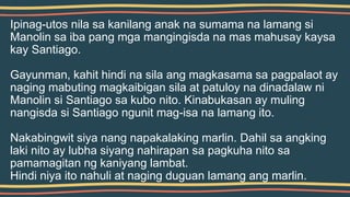 ANG MATANDA AND ANG DAGAT (BUOD).pptx