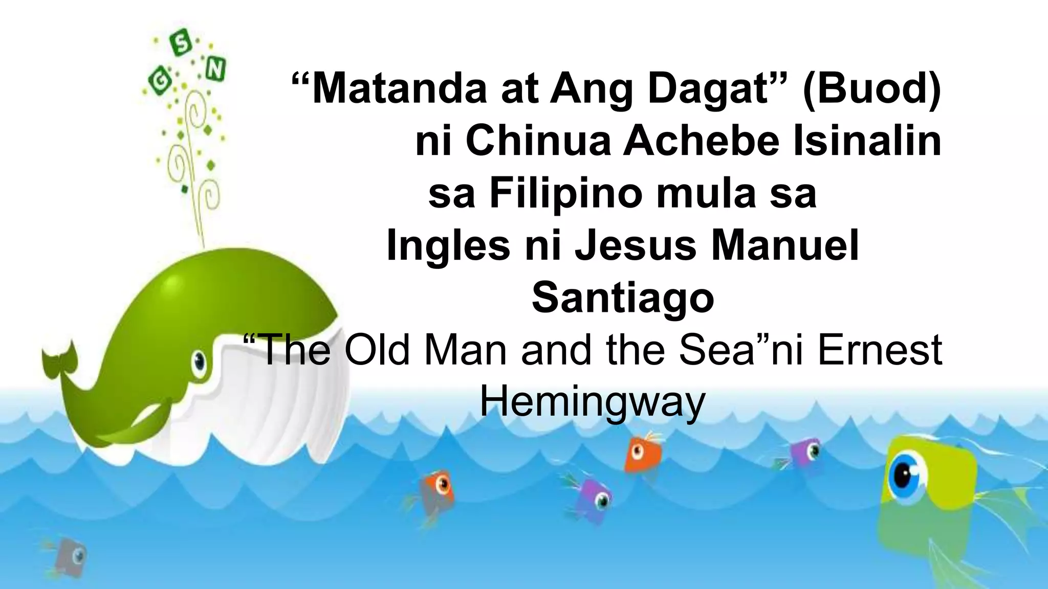 ang matanda at ang dagat.pptx