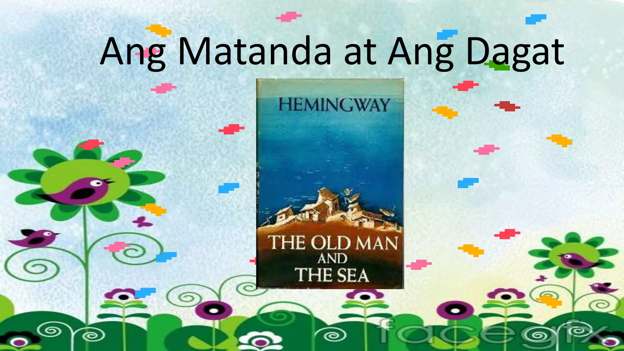 ang matanda at ang dagat.pptx