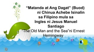 ang matanda at ang dagat.pptx
