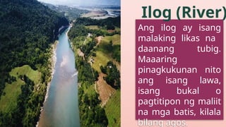 Ang mga Anyong tubig sa aking lalawigan.pptx