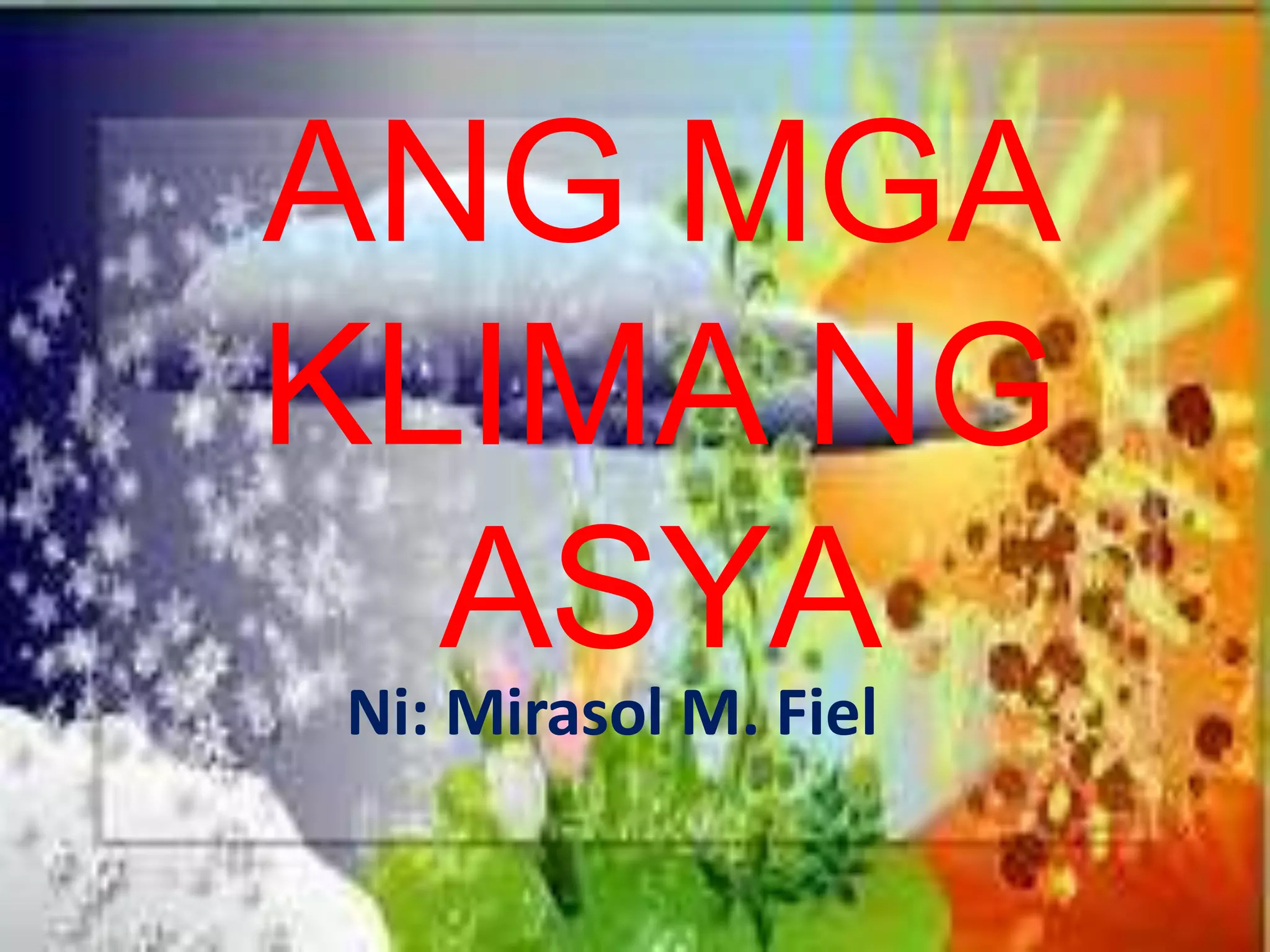 ang mga klima ng asya | PPTX