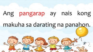 Ang mga pangarap ko | PPTX