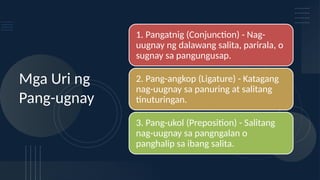 Ang Mga Pang ugnay-Ang Mga Pang ugnay.pptx