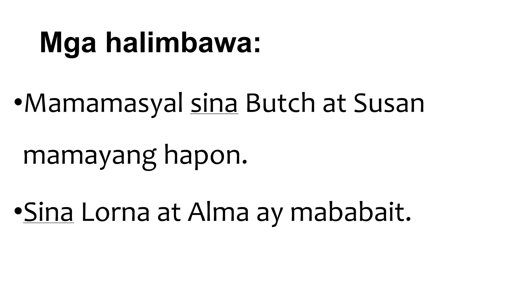 Ang mga Pantukoy na Si at Sina, | PPTX