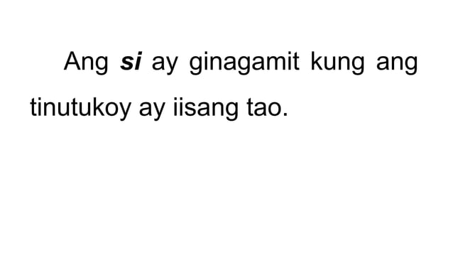 Ang mga Pantukoy na Si at Sina, | PPTX