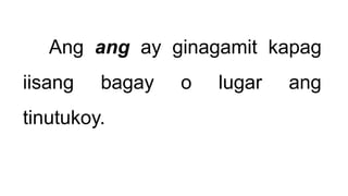 Ang mga Pantukoy na Si at Sina, | PPTX