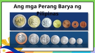 Ang mga Perang Barya ng Pilipinas.pptx kinder lesson | PPTX