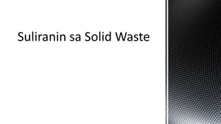 Ang mga Suliranin at Hamong Pangkapaligiran | PPTX