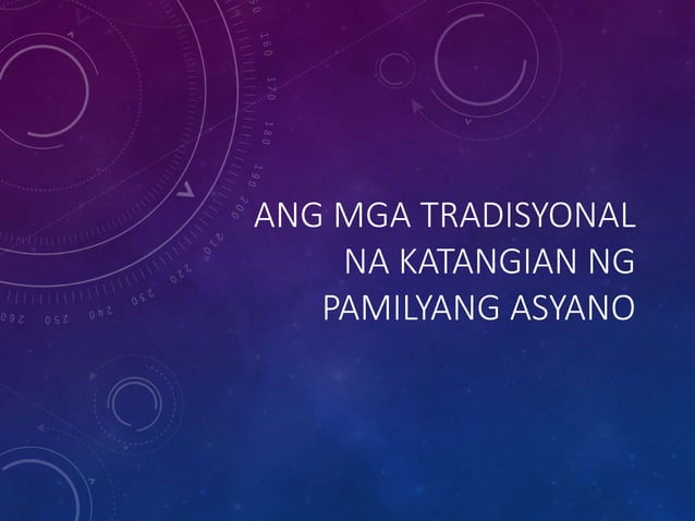 Ang mga Tradisyonal na Katangian ng Pamilyang Asyano | PPTX