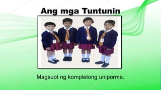 Ang mga Tuntunin ng Paaralan | PPTX