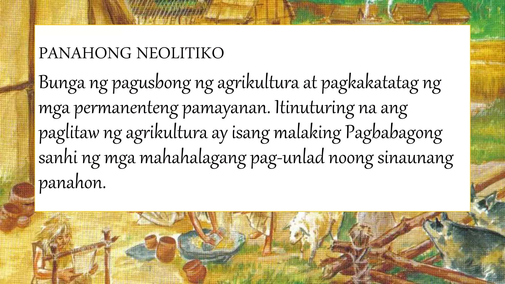 Ang Mga Unang Pamayanan | PPTX