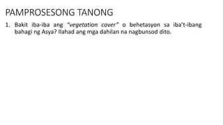 Ang mga vegetation cover ng asya | PPTX