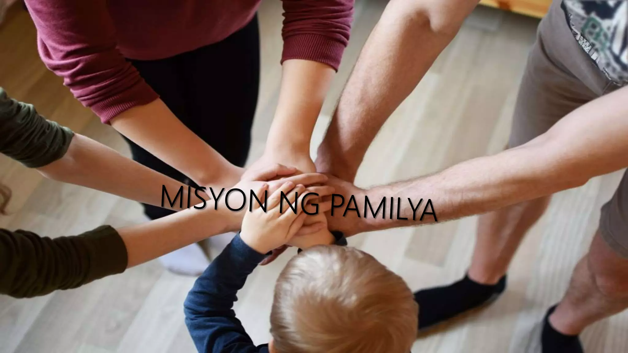 Ang Misyon ng Pamilya sa Pagbibigay ng Edukasyon.pptx